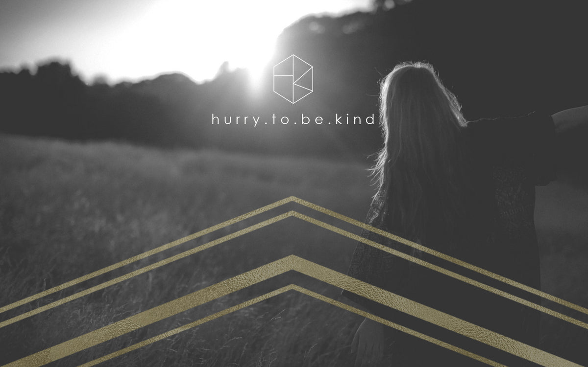 hurry.to.be.kind